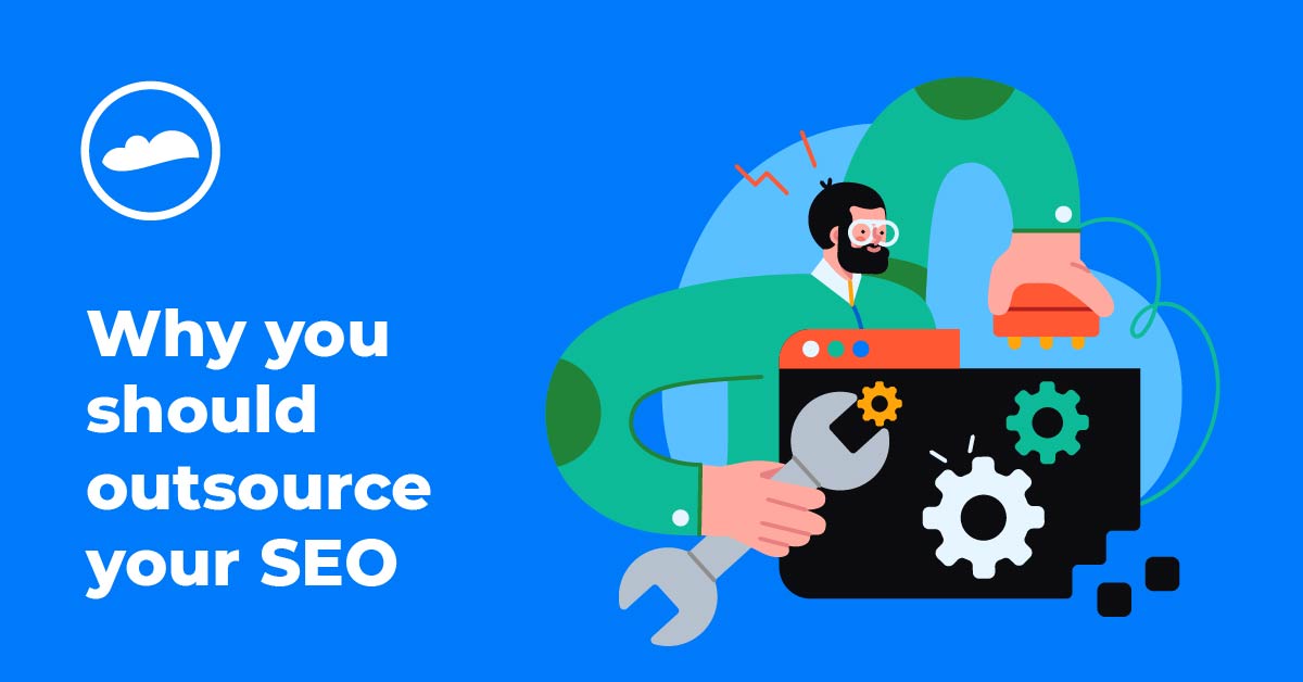 Top Reasons to Outsource Your SEO | Blog | Cloudstaff