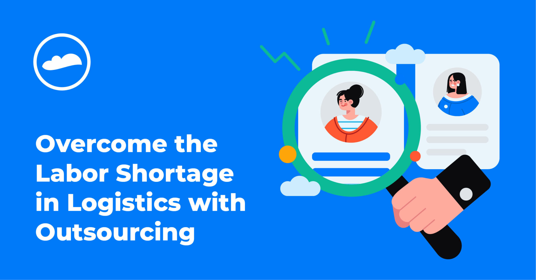 Overcoming Labor Shortage in Logistics | Blog | Cloudstaff