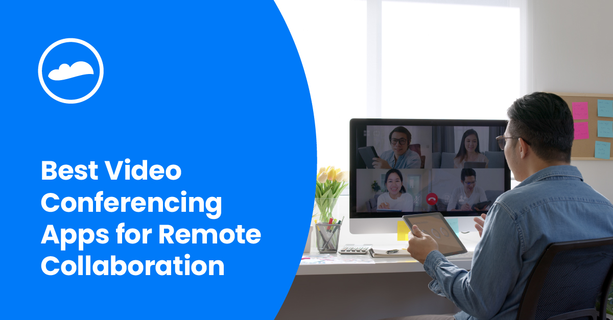Top 6 Video Conferencing Apps for Remote Teams - Cloudstaff