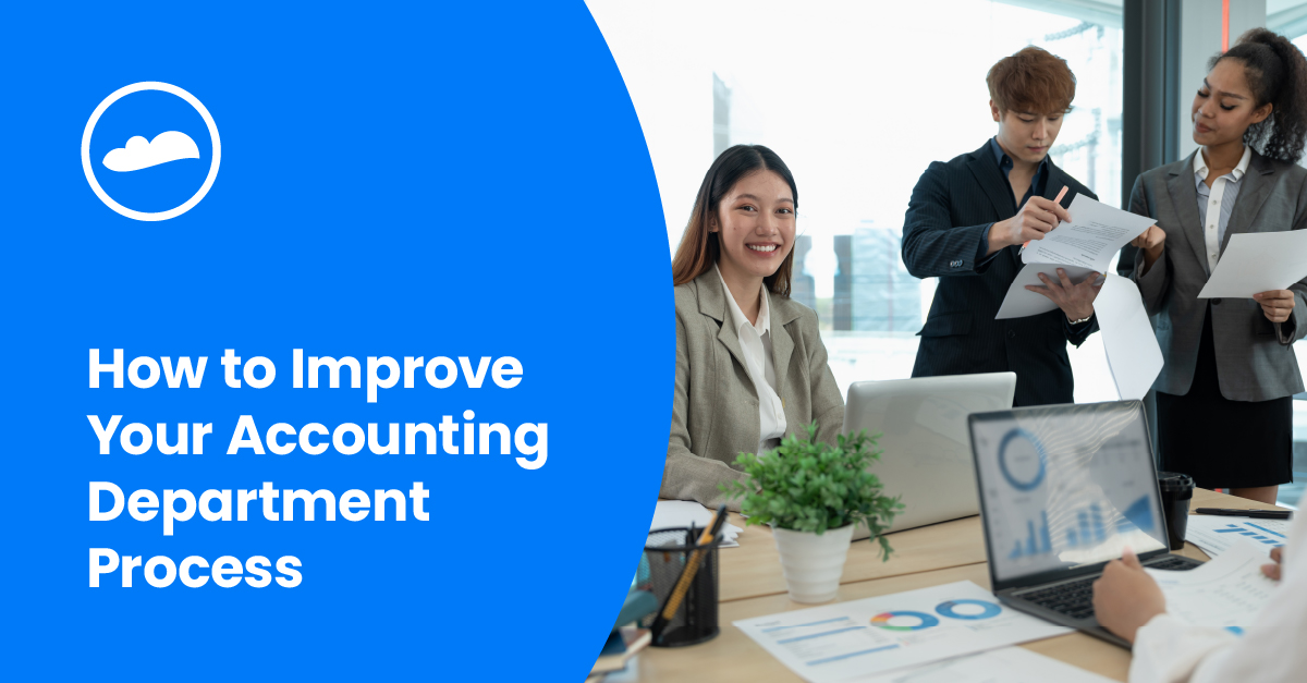 How to Improve Your Accounting Department Process - Cloudstaff